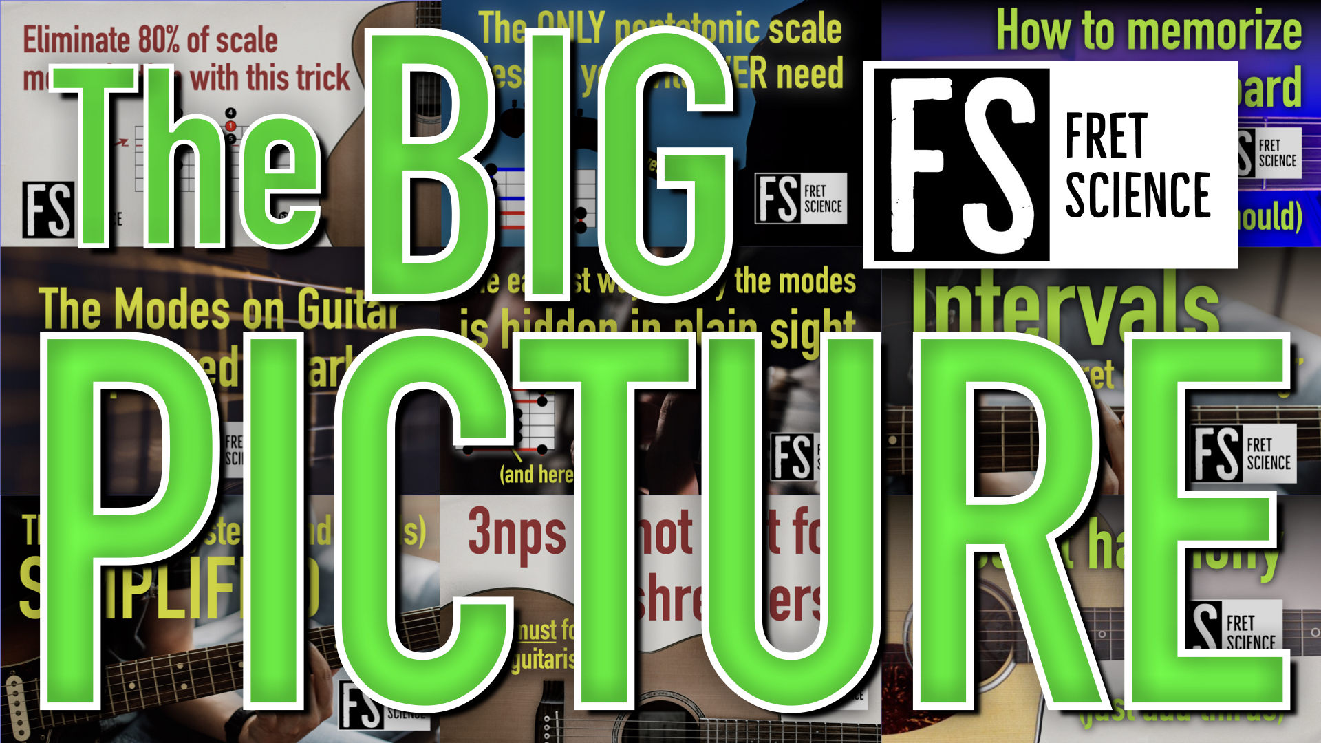 The Big Picture – Fret Science